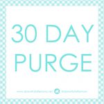 30 Day Purge | A Bowl Full of Lemons